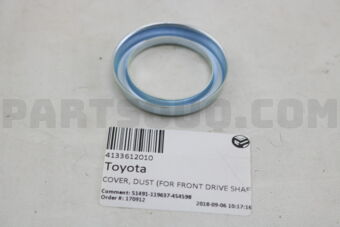 COVER, DUST (FOR FRONT DRIVE SHAFT), RH/LH 4133612010 | Toyota Parts ...
