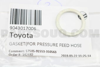 GASKET(FOR PRESSURE FEED HOSE) 9043017006 | Toyota Parts | PartSouq